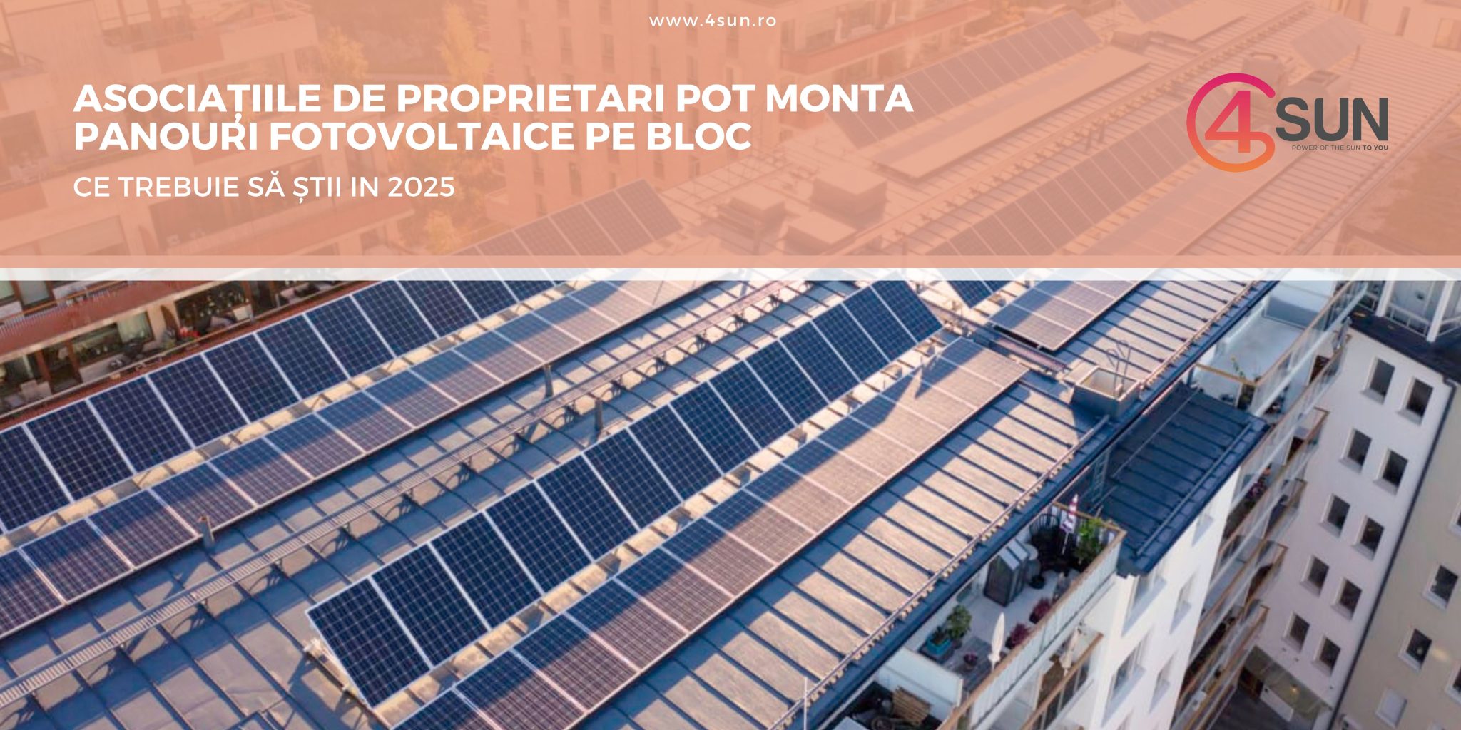 Panouri solare pe bloc: șansa asociațiilor în 2025 - 4sun